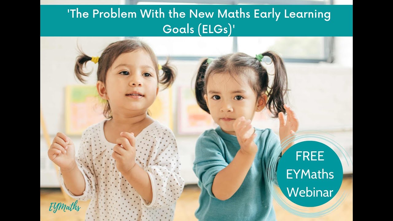 The Problem With the New Maths Early Learning Goals (ELGs) 2022 - YouTube