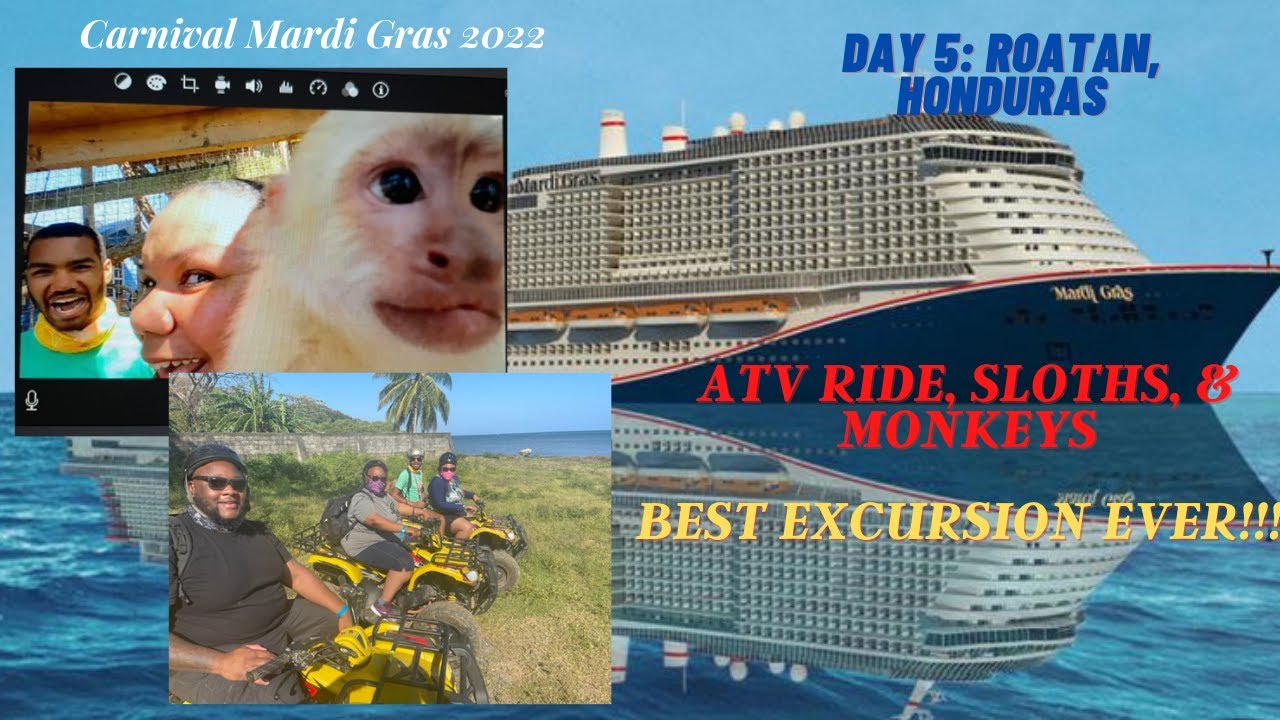 Carnival Mardi Gras/Spring Break 2022/Henry Roatan Tours/ATVing/Daniel ...