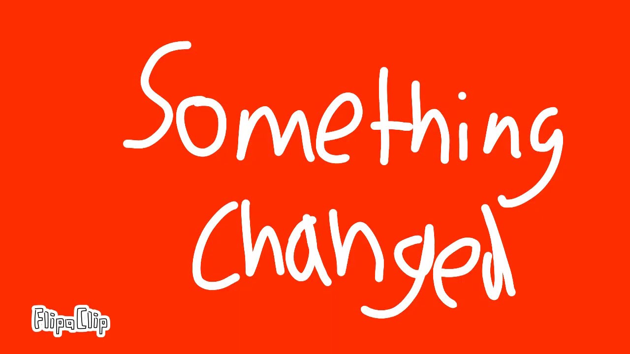 Something Changed meme (13+, FLASH WARNING) - YouTube