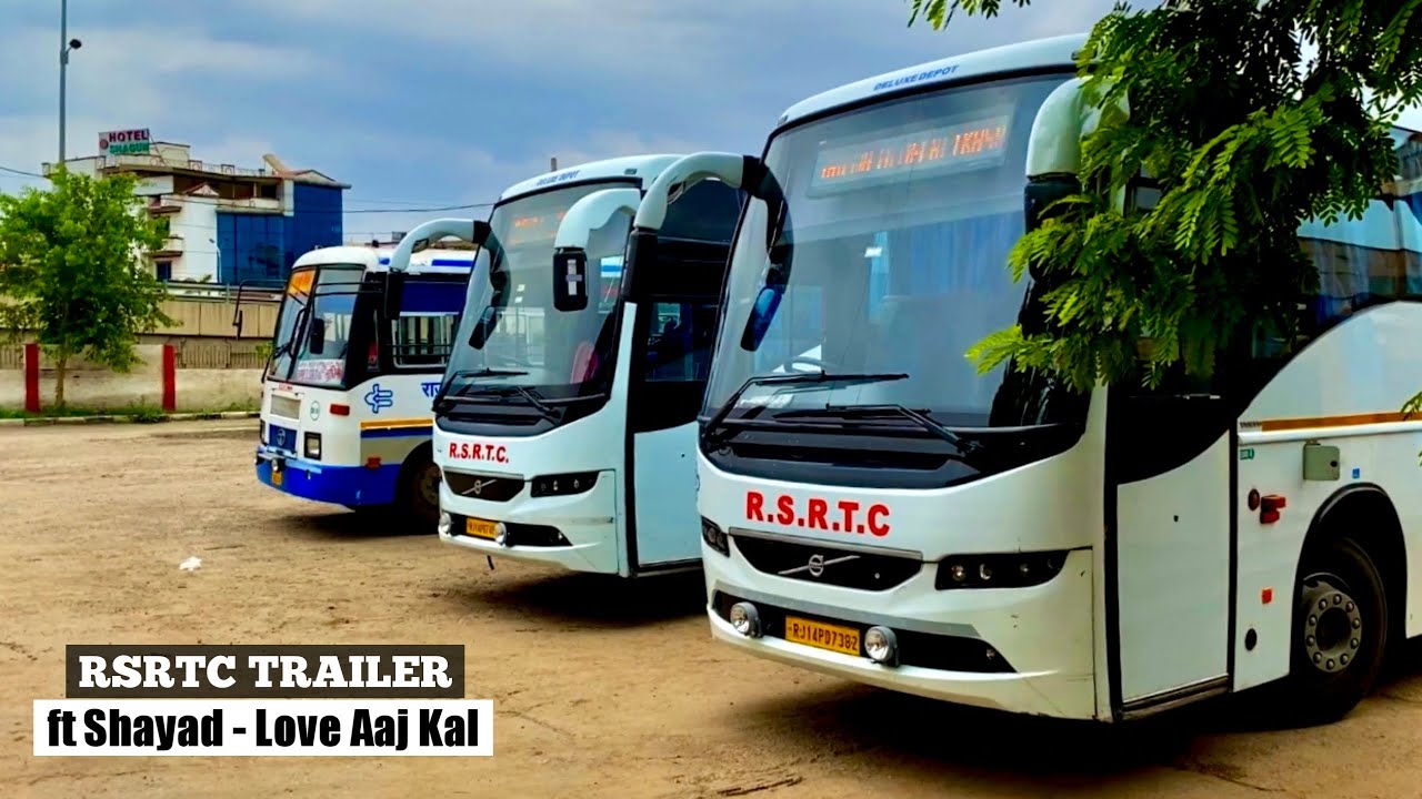RSRTC Delhi - Jaipur Volvo Bus Journey Trailer ft Shayad - Love Aaj Kal ...