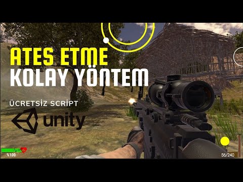 Unity Dersleri 7  - Ateş Etme  - Gun Fire System