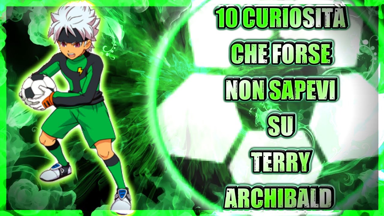 10 Curiosità Che Forse Non Sapevi Su Terry Archibald W/@inazumandre4050 ...