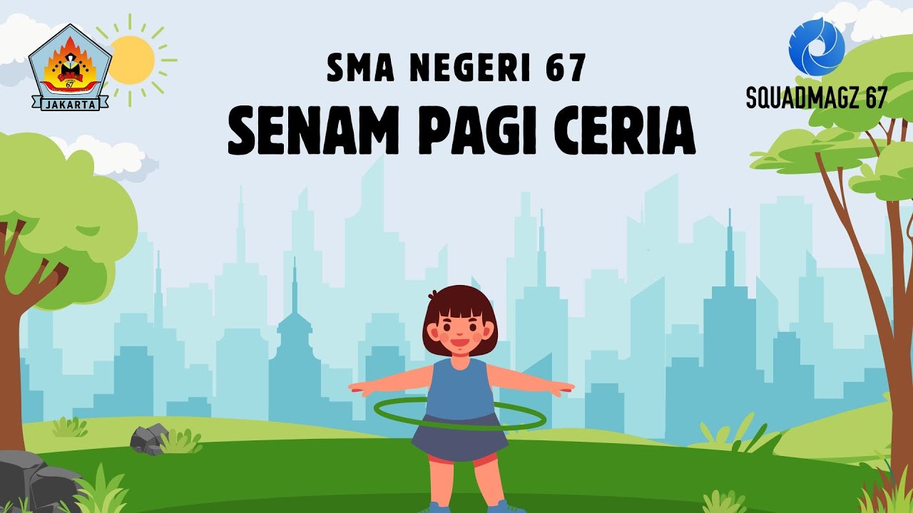SENAM PAGI CERIA SMAN 67 - YouTube