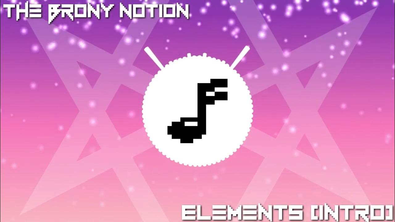 Elements (Intro) - MLP Elements by Sawtooth Waves - YouTube