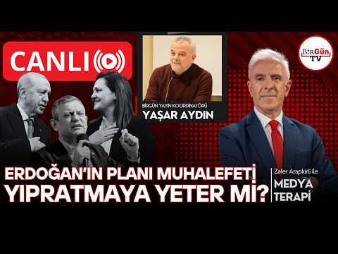 #CANLI I YAŞAR AYDIN anlatıyor: Erdoğan'ın planı muhalefeti yıpratmaya yeter mi? I 13.05.2026
