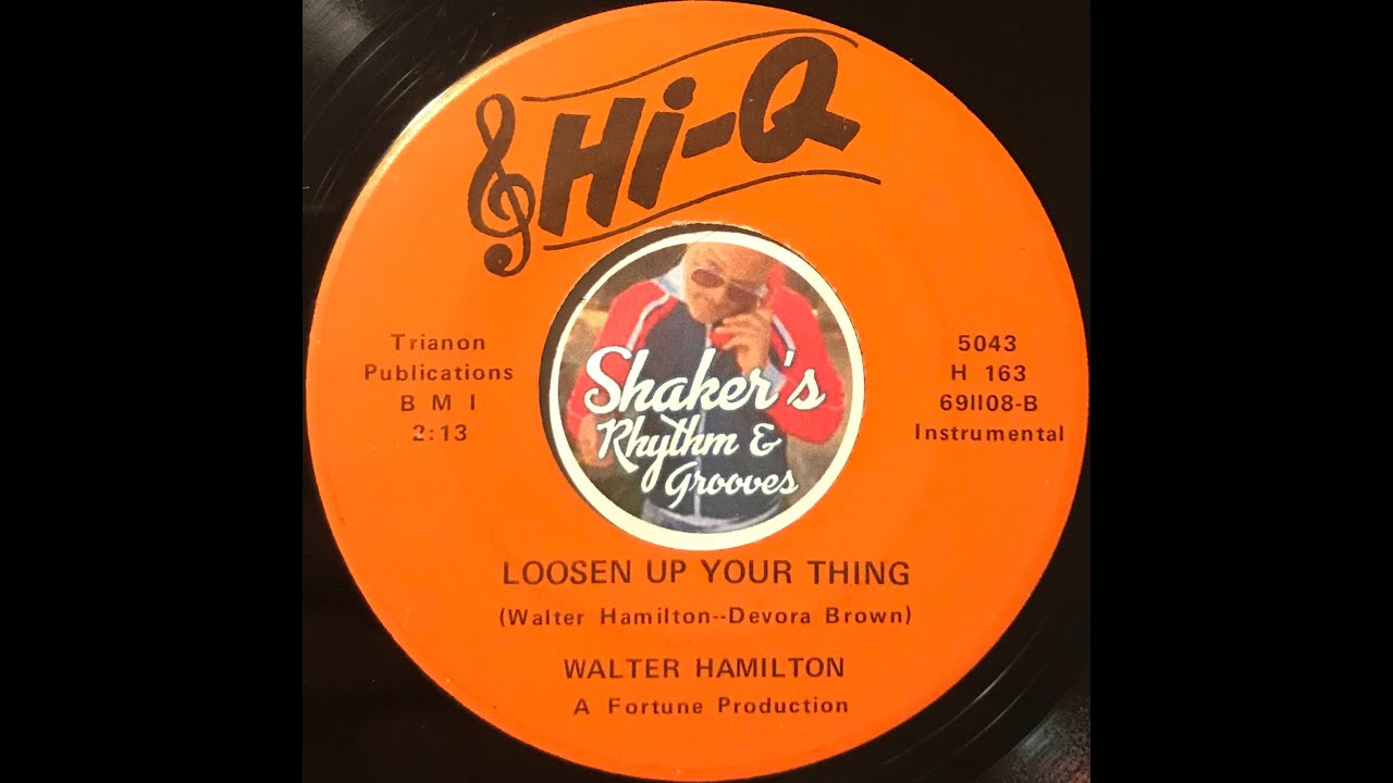 Walter Hamilton • Loosen Up Your Thing • from 1969 on Hi-Q #5043 - YouTube
