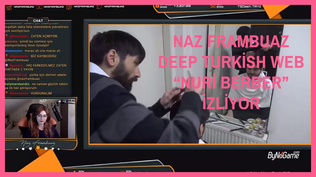NAZ FRAMBUAZ - DEEP TURKİSH WEB "NURİ BERBER" İZLİYOR (+18) - YouTube