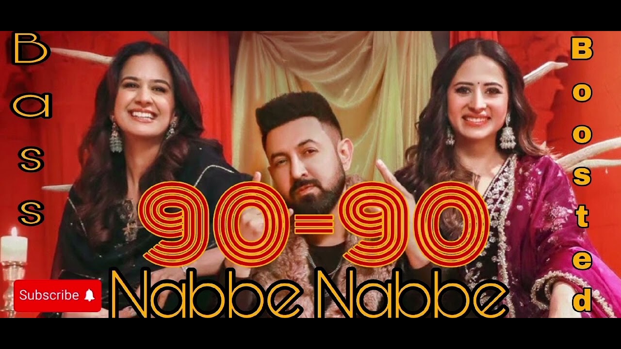 90-90 Nabbe Nabbe-Extreme Bass-Song by Gippy Grewal, Hunny Bunny, and ...