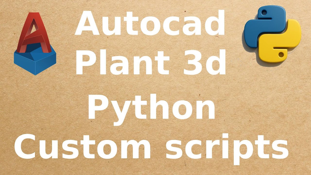 Custom Supports in Autocad Plant 3d with Python – Full Guide Series ...