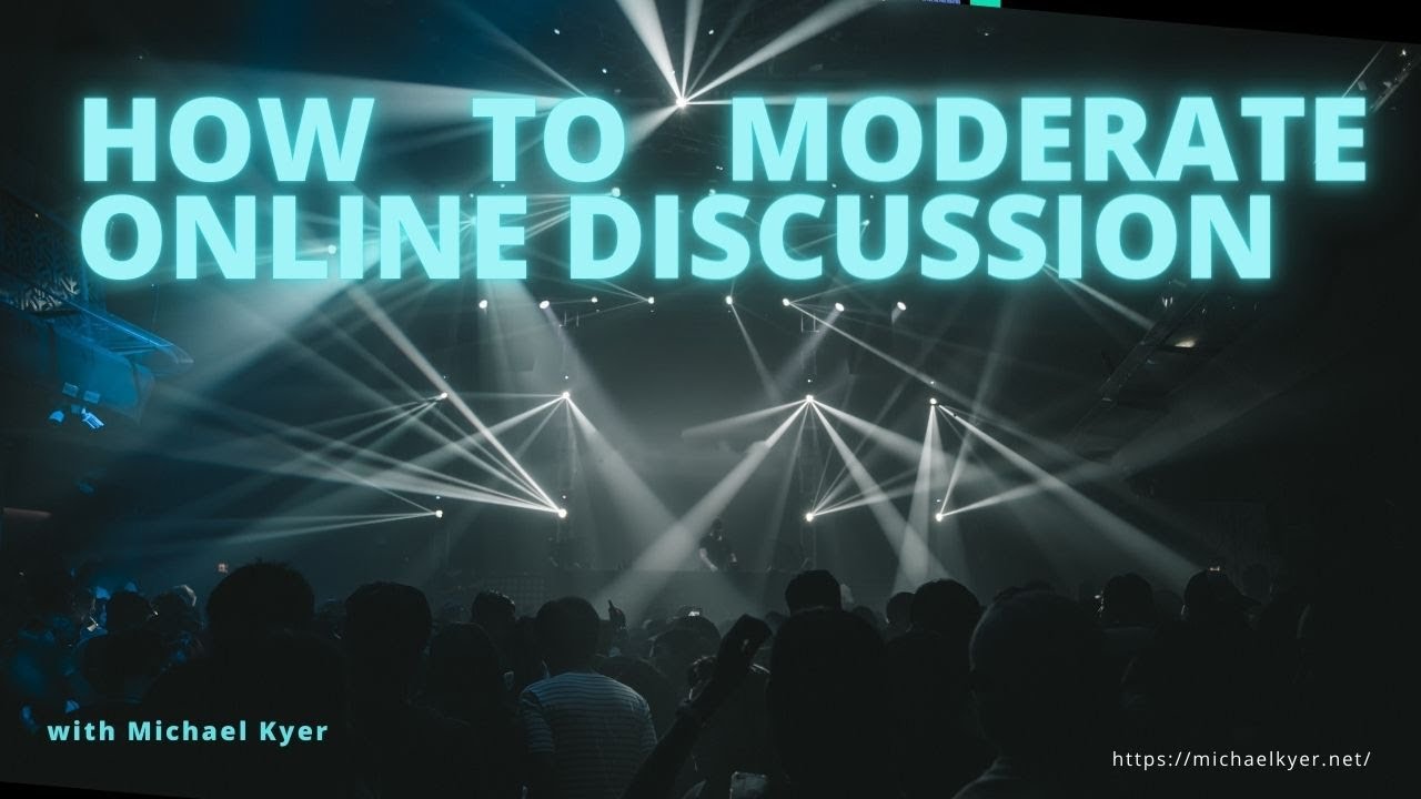 How to moderate online Discussion - YouTube