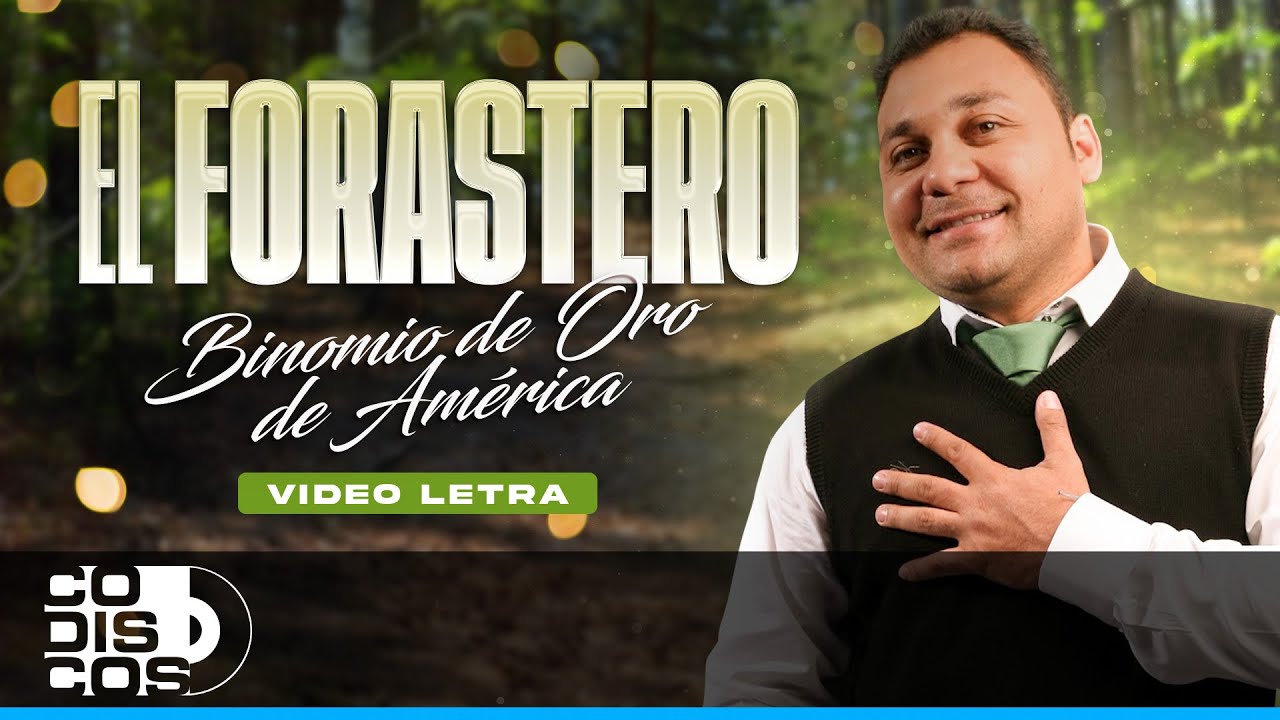 El Forastero, Binomio de Oro de América - Video Letra - YouTube