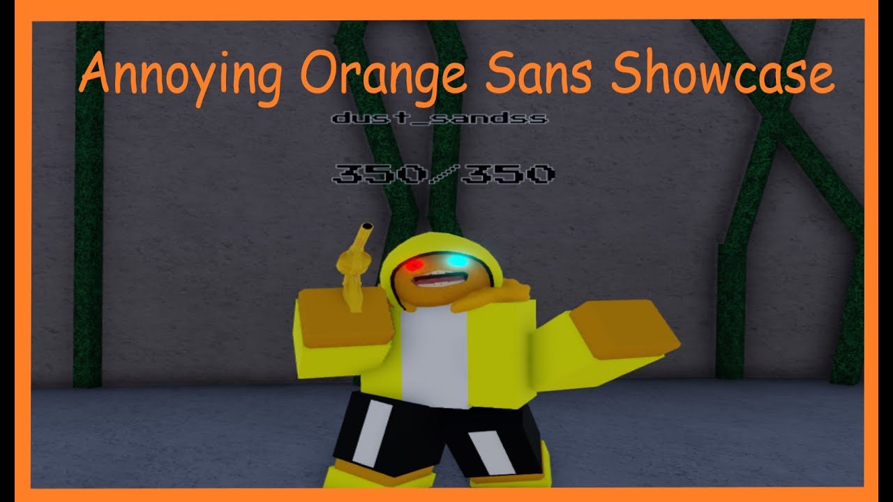 Annoying Orange Sans Showcase (Undertale Evolutions) - YouTube