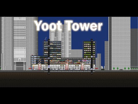 Yoot Tower - A New Tower
