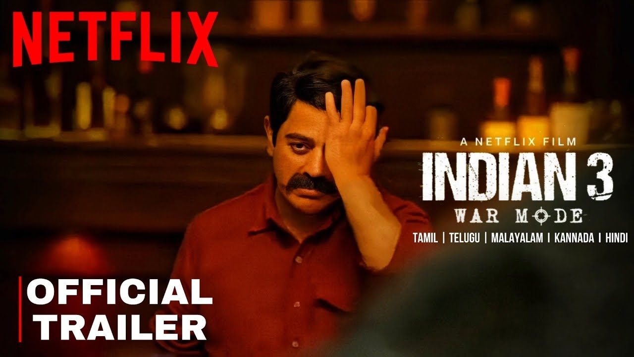 Indian 3 WAR MODE Movie - Direct OTT Release Date | Netflix | Kamal ...