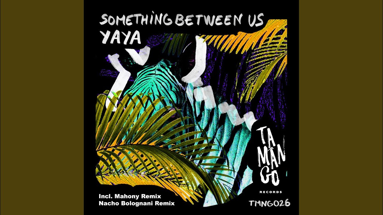 Something Between Us - YouTube