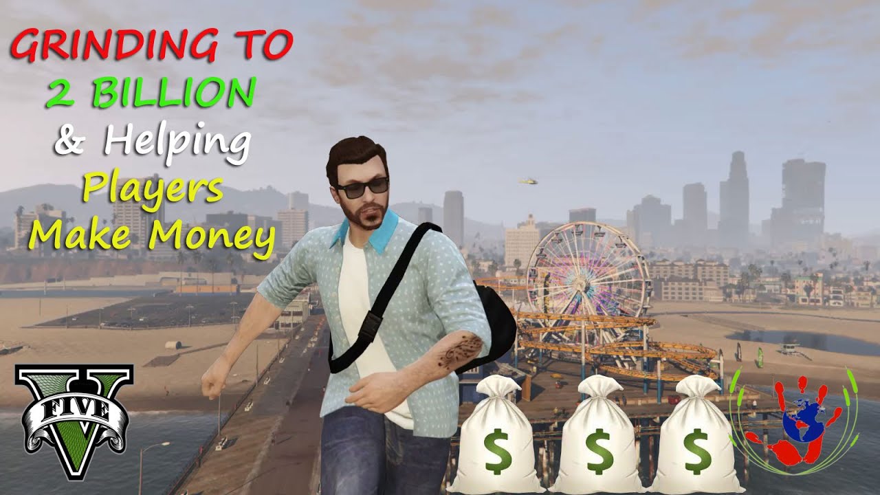 Grinding To 2 Billion & Helping Players Make Money - GTA ONLINE - 10/03 ...