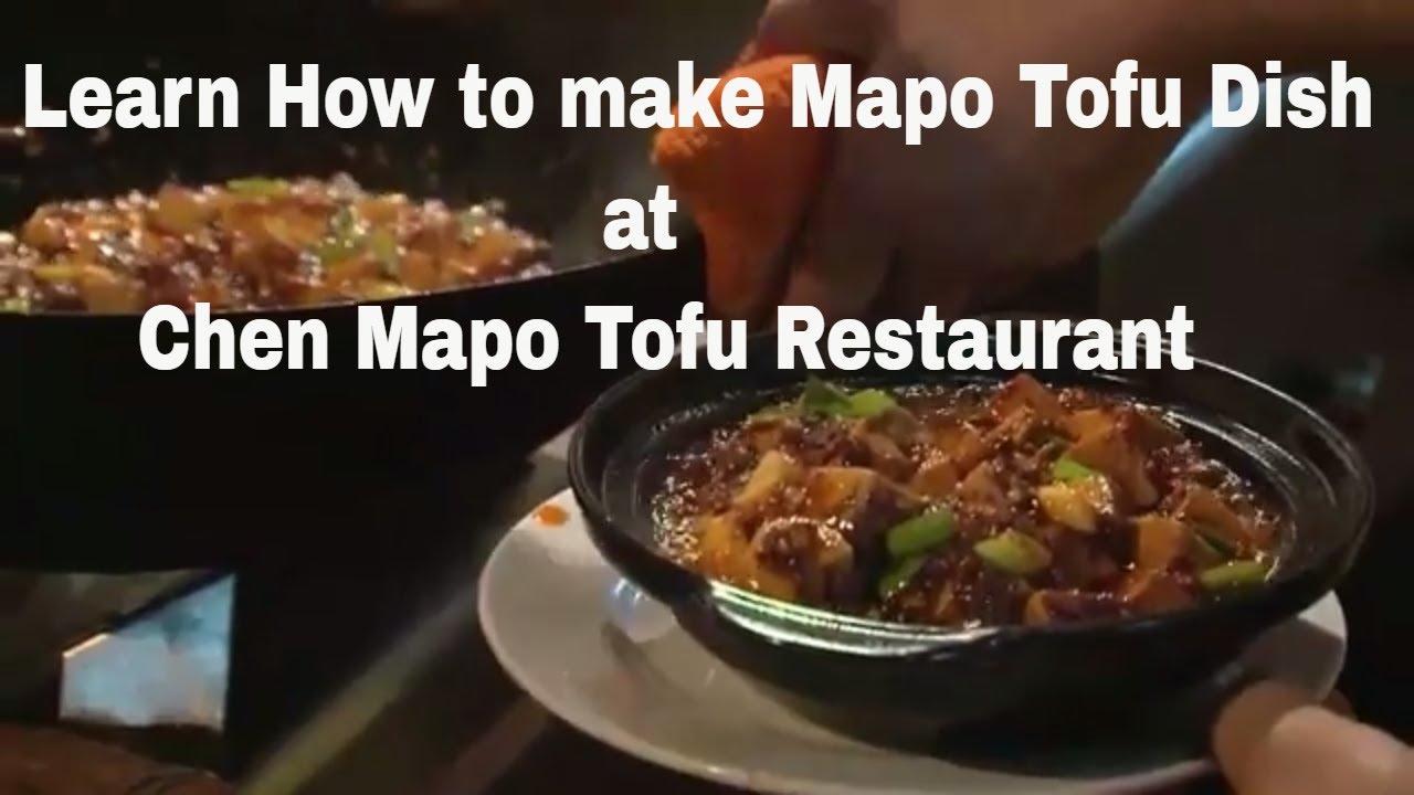 Learn How to cook Mapo Tofu Dish at Chen Mapo Tofu Restaurant - YouTube