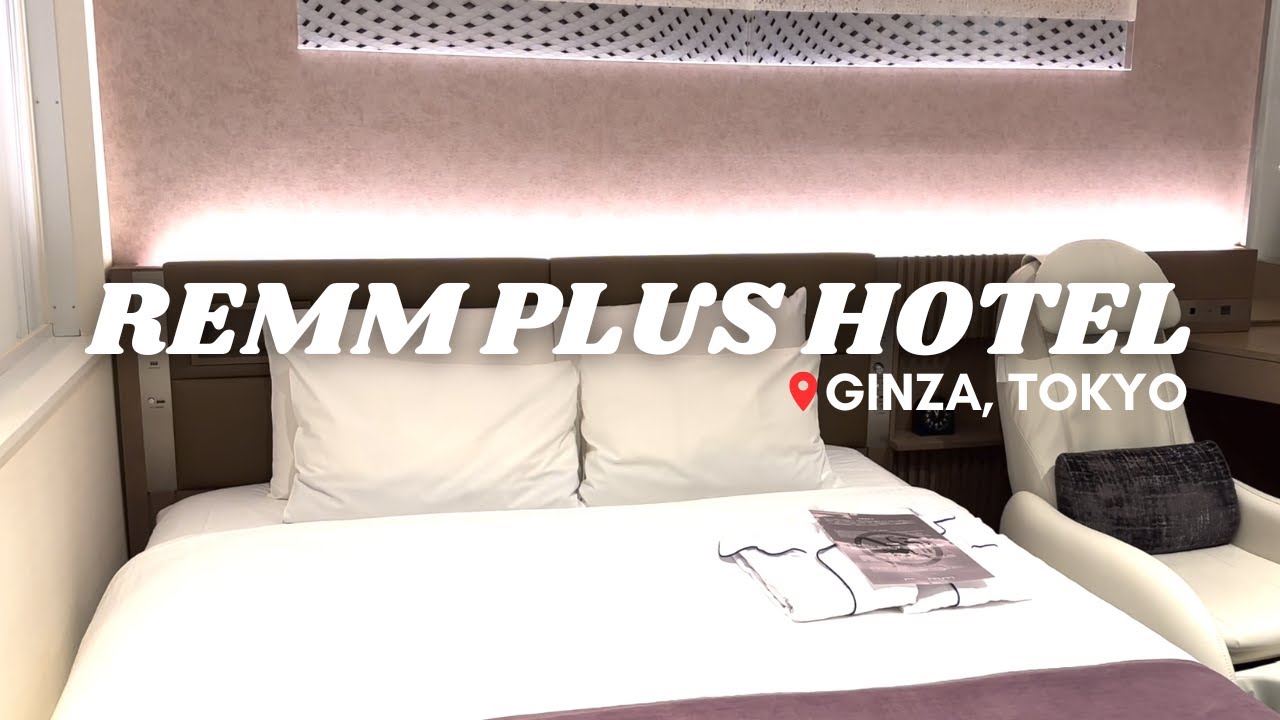 Remm Plus Ginza || Hotels in Tokyo, Japan - YouTube