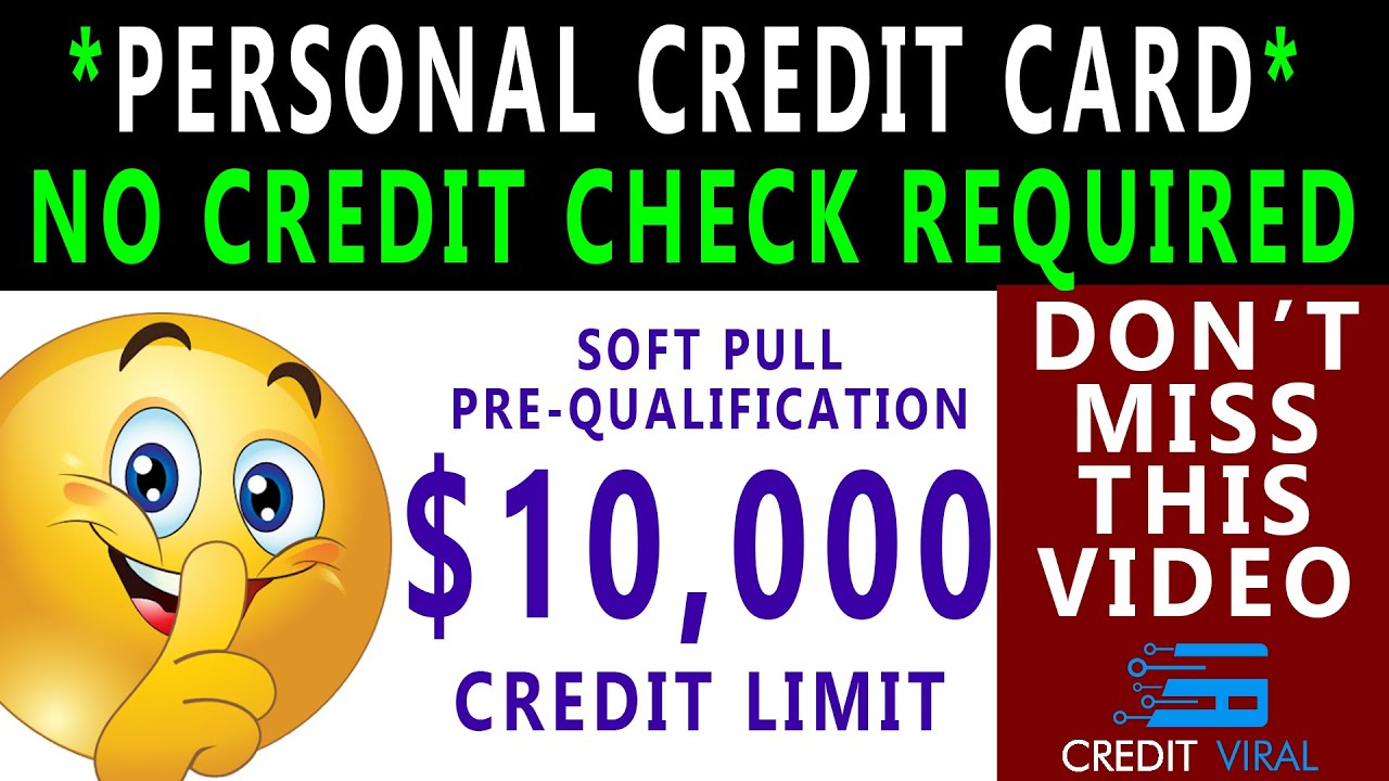 $10,000 Credit Card With No Impact To Credit Score | Soft Pull Pre ...
