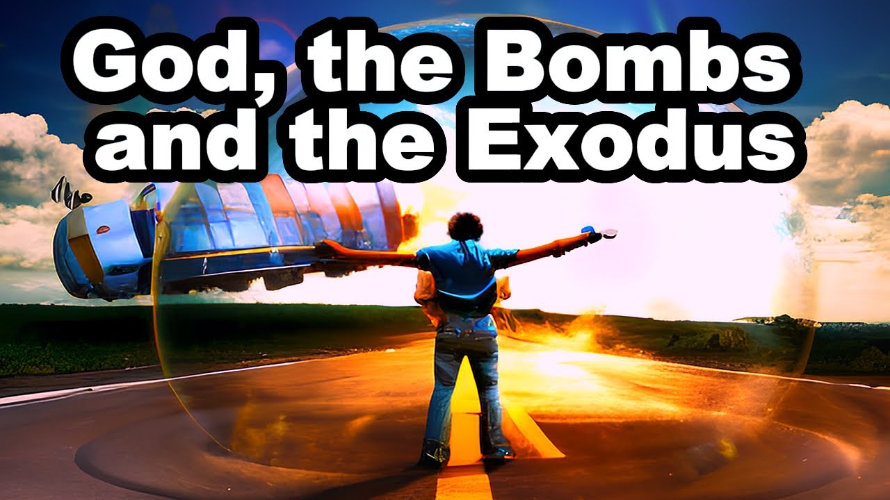 God, the Bombs and the Exodus - YouTube