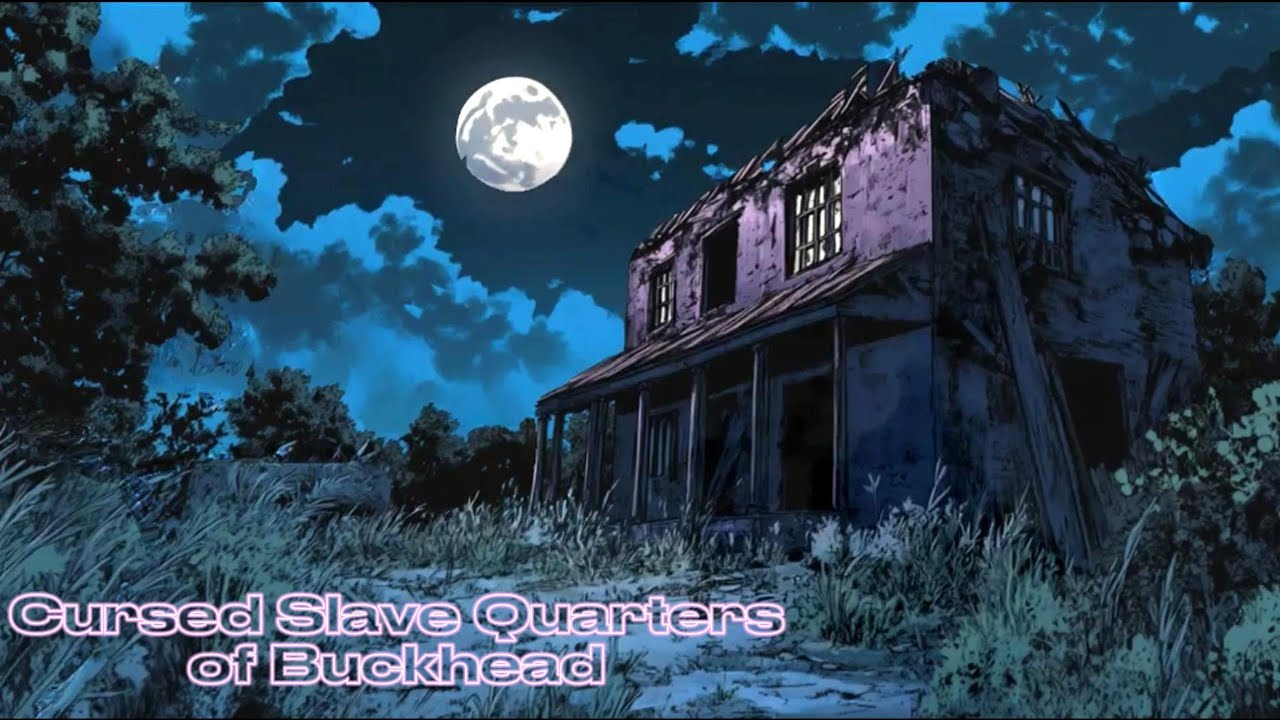 Cursed Slave Quarters of Buckhead - YouTube