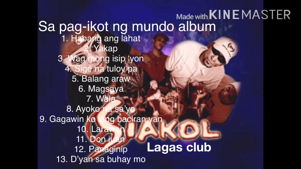 SiakoL Non-stop Music (Sa Pag-ikot ng Mundo Album) - YouTube