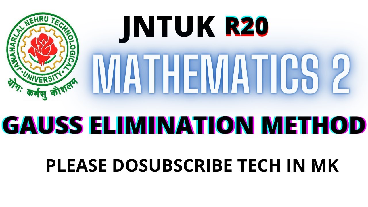 jntuk r20 m2 || gauss ellimination method - YouTube