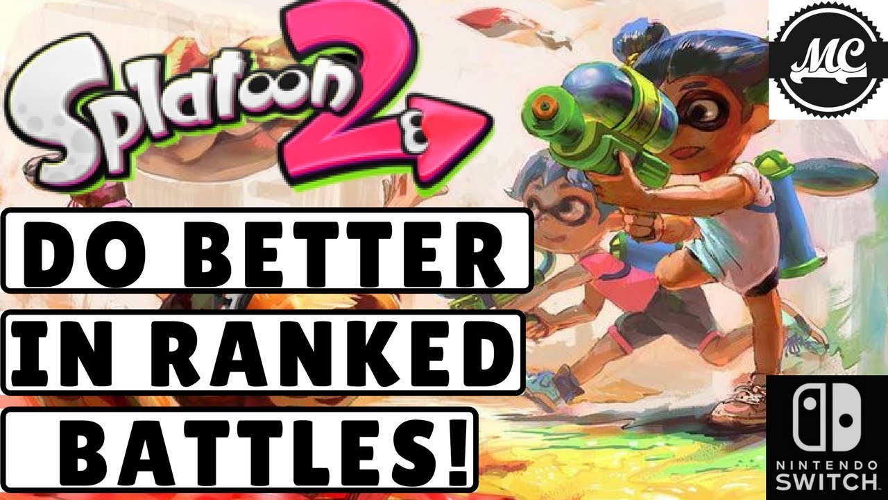 5 Tips To Get Better In Splatoon 2 Ranked Battles! - YouTube