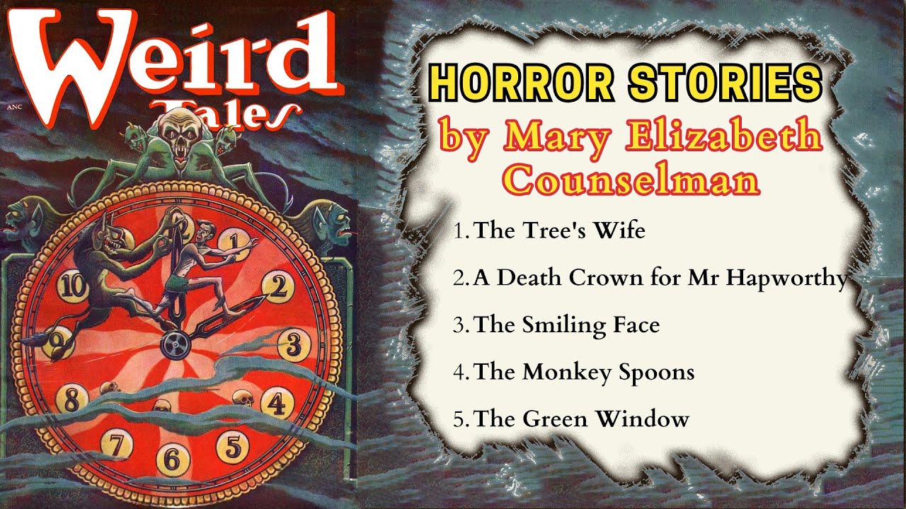 5 Weird Tales by Mary Elizabeth Counselman - YouTube