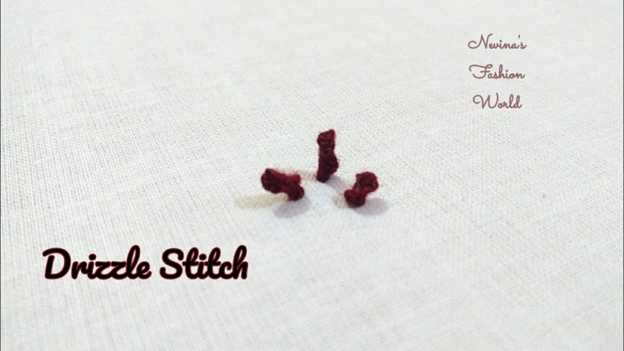Drizzle Stitch Embroidery Sewing Tutorial | #embroidery | 3D Stitching ...