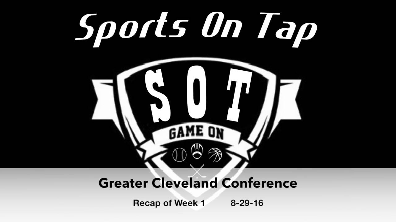 Greater Cleveland Conference Week 1 Recap-(Ohio High School Football ...