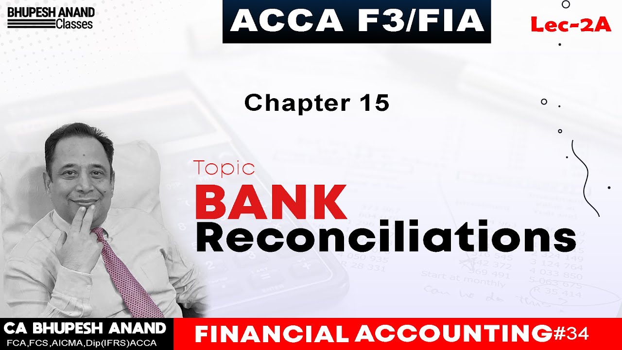 Acca F3 Fia Chapter 15 Bank Reconciliations Lec 2a Hindi Youtube