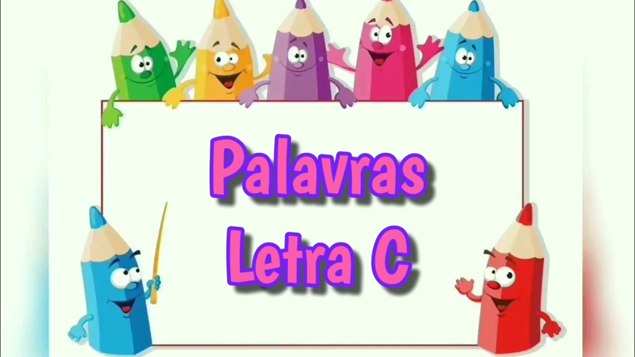AULA 15 - Formando palavras - Letra C - YouTube