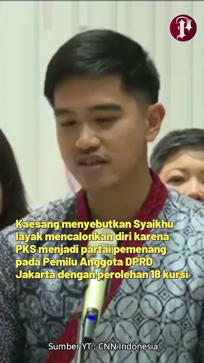 Kaesang Sebut PKS Harusnya Usung Kader Sendiri di Pilkada Jakarta - YouTube