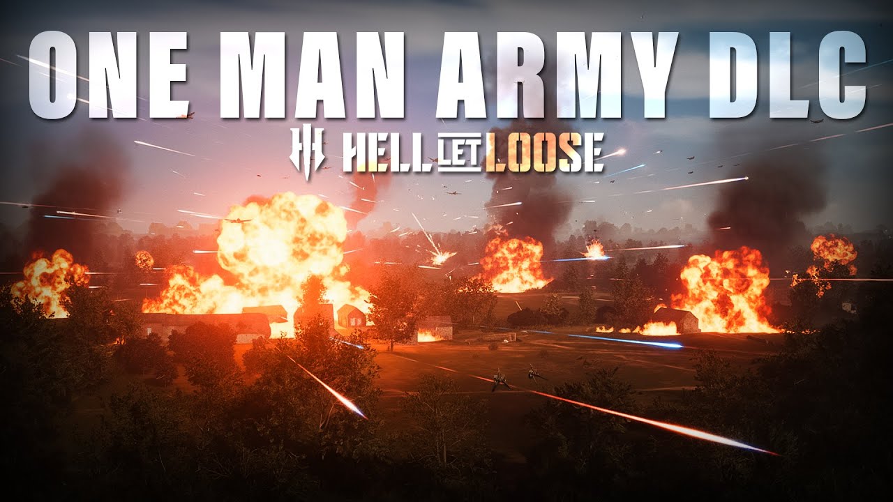 Hell Let Loose: One Man Army DLC Trailer - YouTube