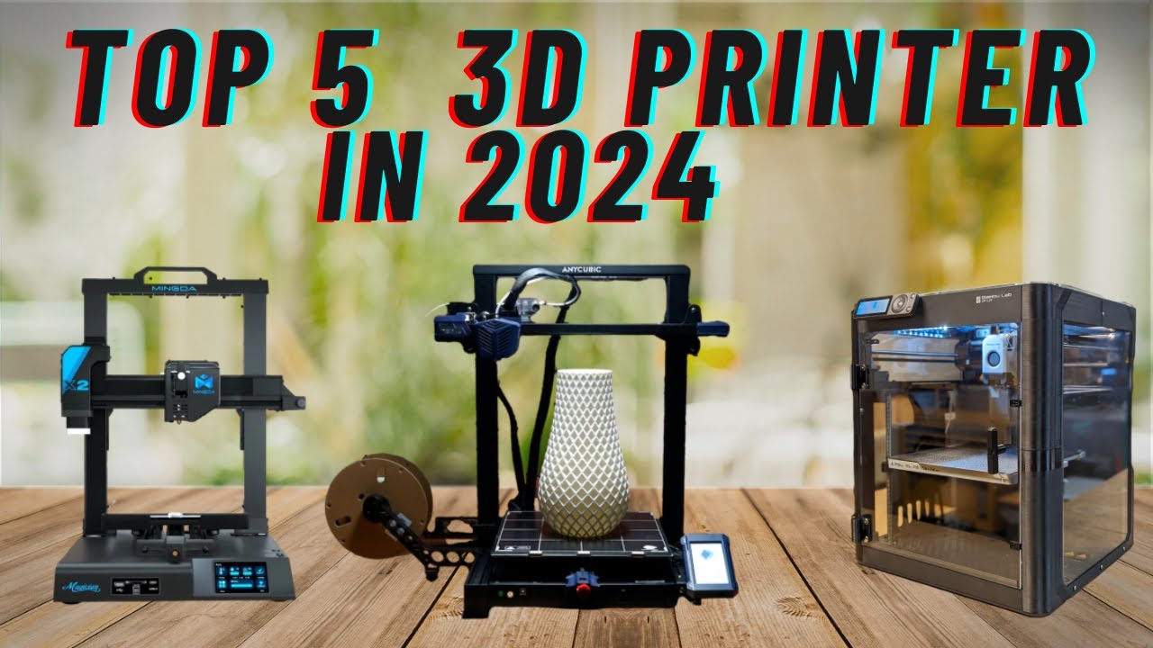 TOP5: Best 3D Printers 2024 [watch before you buy] - YouTube