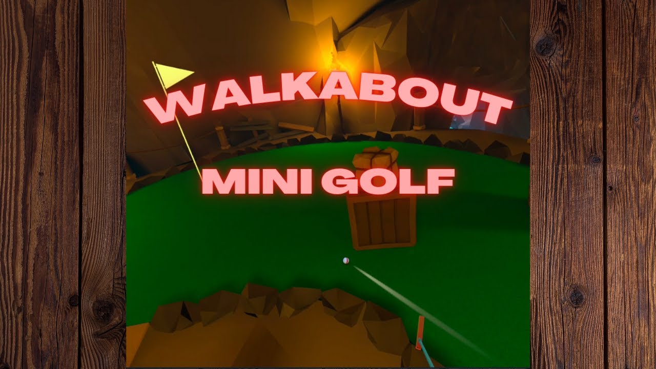 Mini Golf on VR - Walkabout Mini Golf for Oculus VR - YouTube