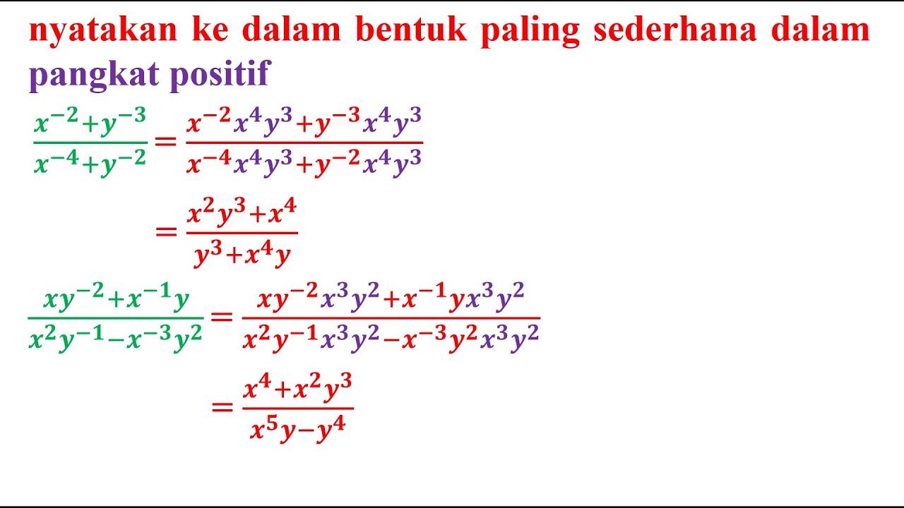 nyatakan ke dalam bentuk paling sederhana dalam pangkat positif x–2 + y ...