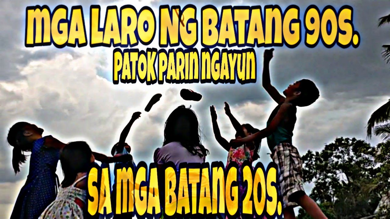 MGA LARO ng BATANG 90s /PATOK PARIN SA MGA BATANG 20s/ - YouTube