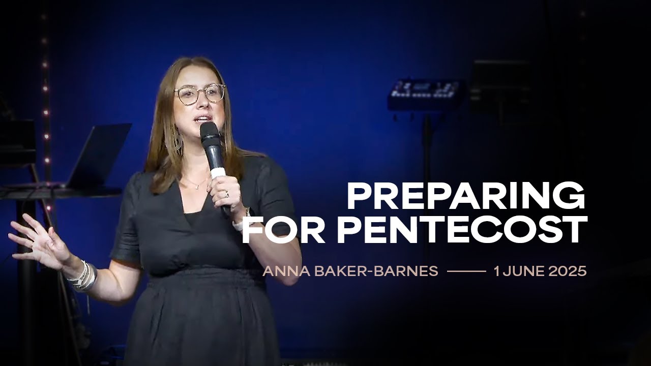 Preparing for Pentecost // Anna Baker-Barnes // 01.06.2025 - YouTube