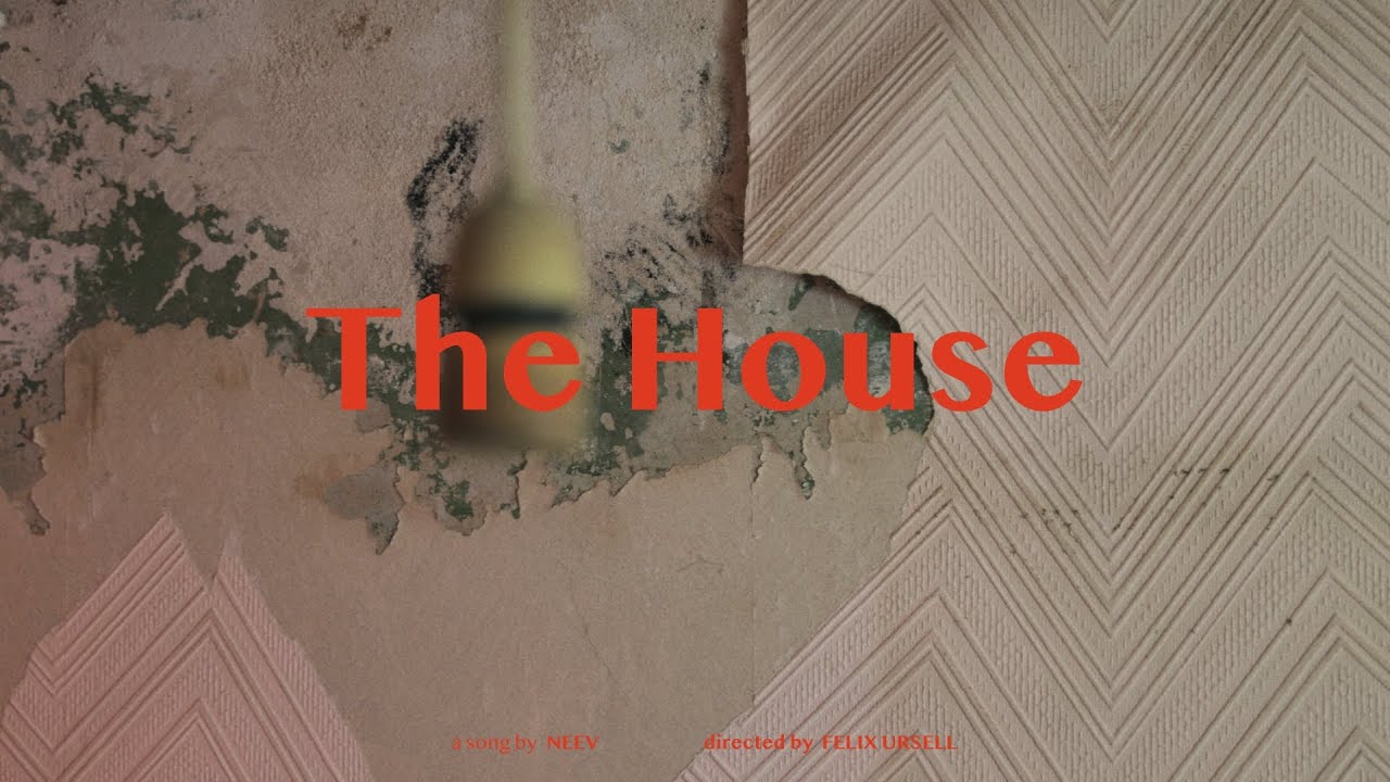 The House - Neev (Official Music Video) by Felix Ursell - YouTube