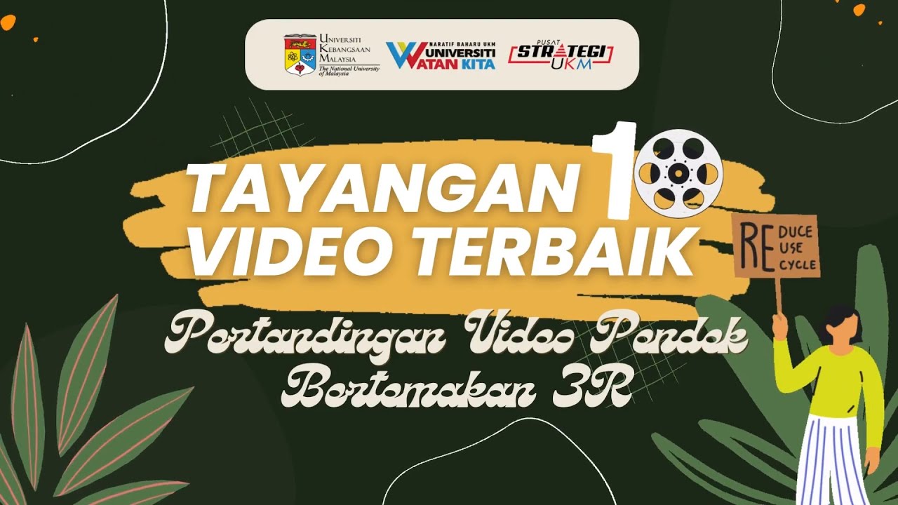 10 Video Pendek Terbaik bagi Pertandingan Video Pendek Bertemakan 3R ...