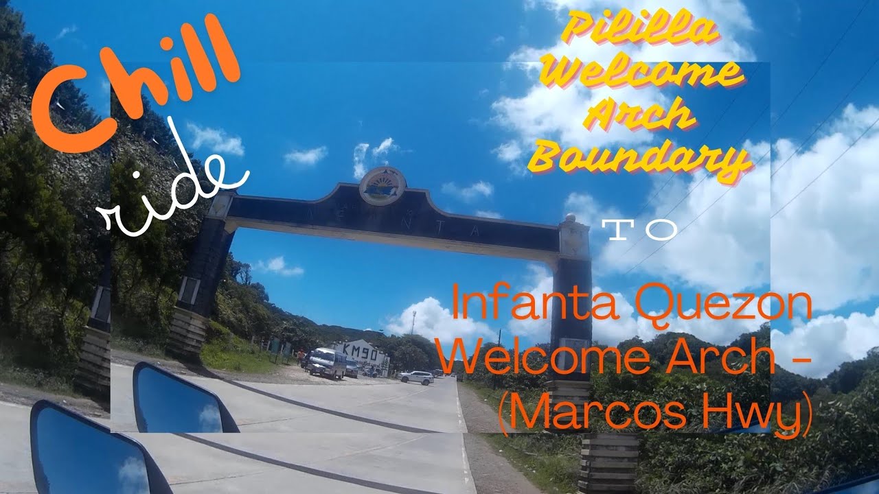 Chill Ride | Pililla Welcome Arch Boundary To Infanta Quezon Welcome ...