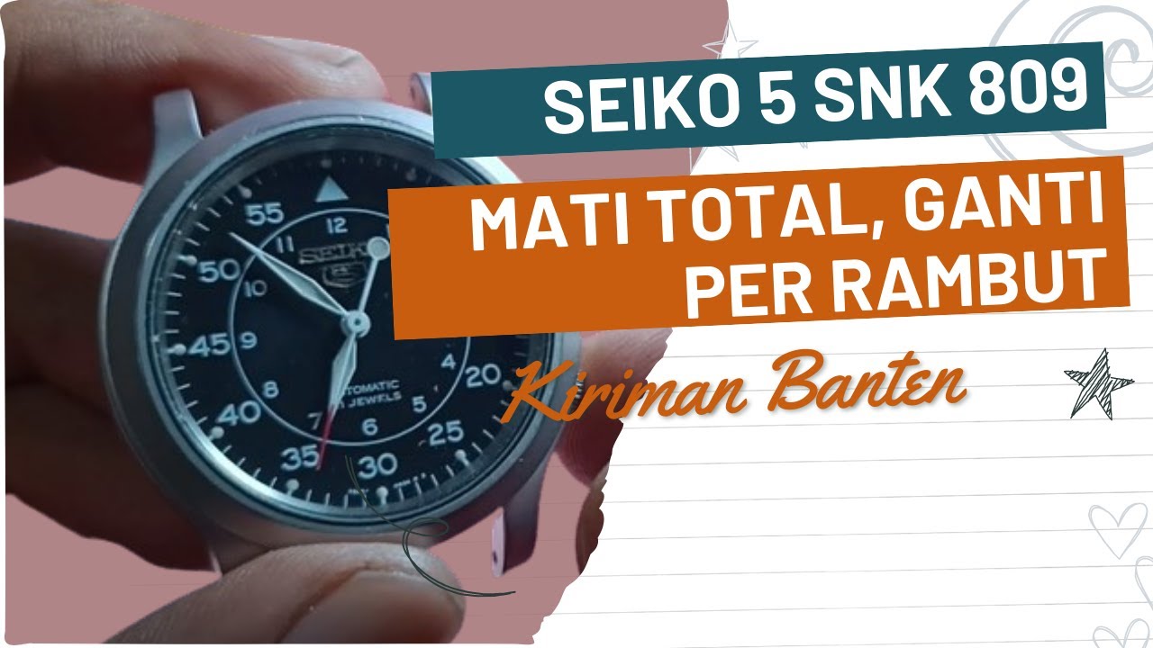 Reparasi jam otomatis Seiko SNK 809 | Mati total | Kiriman Banten - YouTube