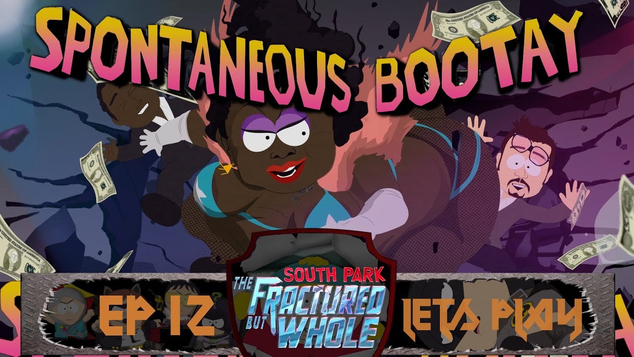 Spontaneous Bootay! - South Park TFBW - Ep 12 - YouTube