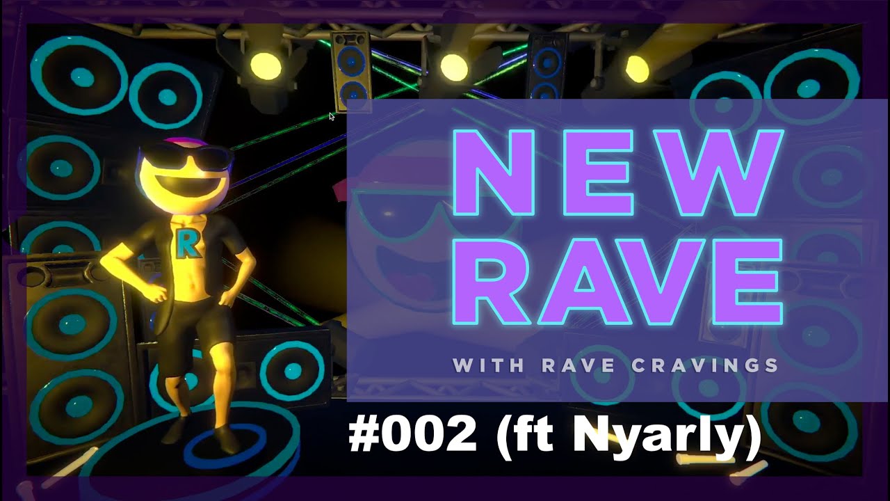 Rave Cravings: New Rave 002 (Nyarly Takeover) - YouTube
