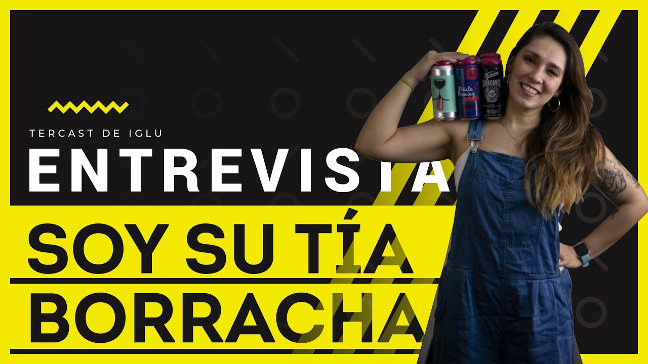 ¿por Qué Es Necesaria La Tía Borracha Entrevista A Soy Tu Tía