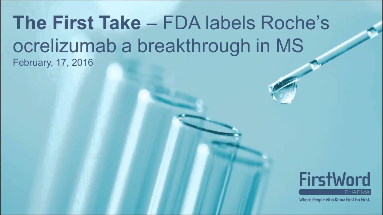 The First Take: FDA labels Roche's ocrelizumab a breakthrough in MS ...