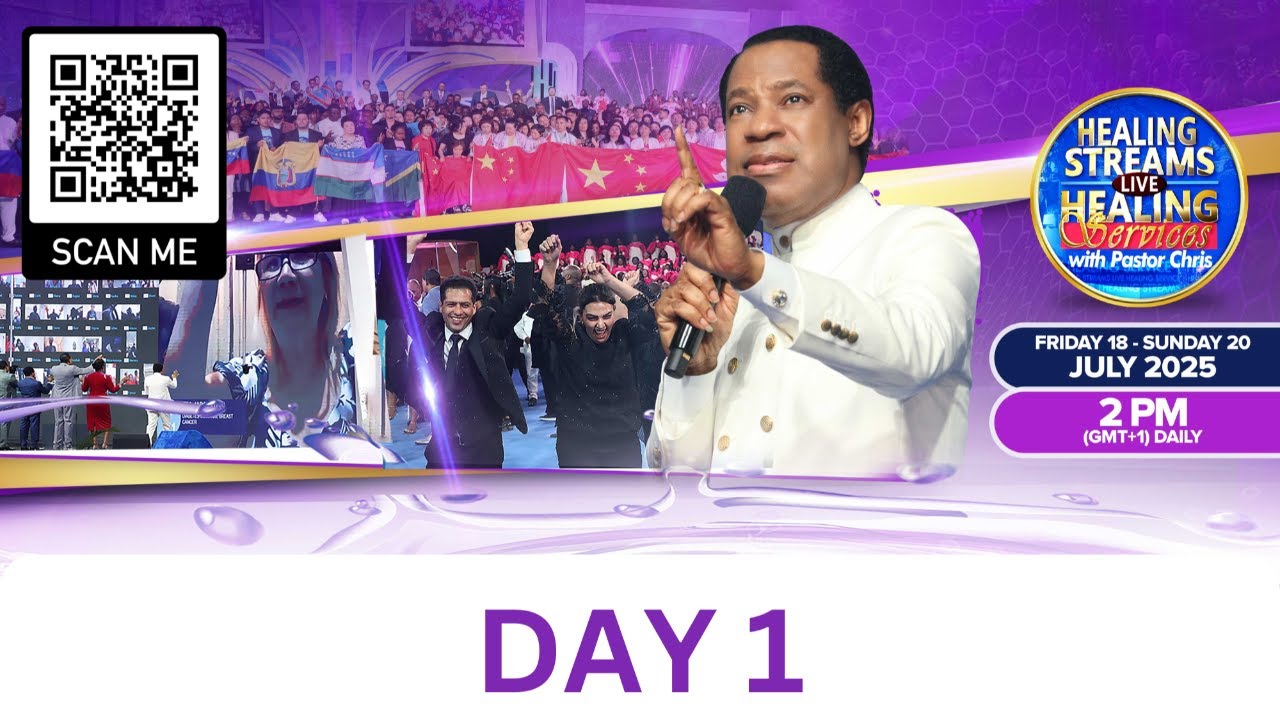 DAY 1: HEALING STREAMS LIVE HEALING SERVICES WITH PASTOR CHRIS - JULY ...