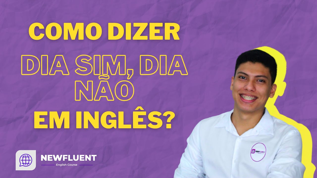 Dia Sim Dia Nao Em Ingles - FDPLEARN
